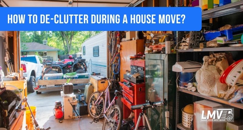 How To De Clutter During House Move
