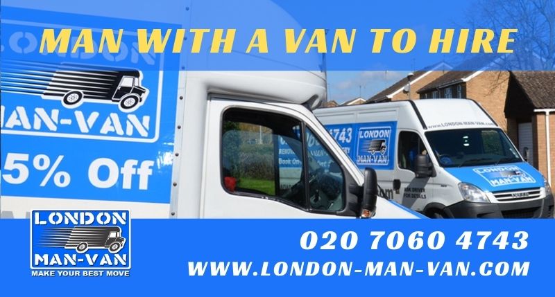Man with a Van Crouch Hill, Hire Man and Van Crouch Hill